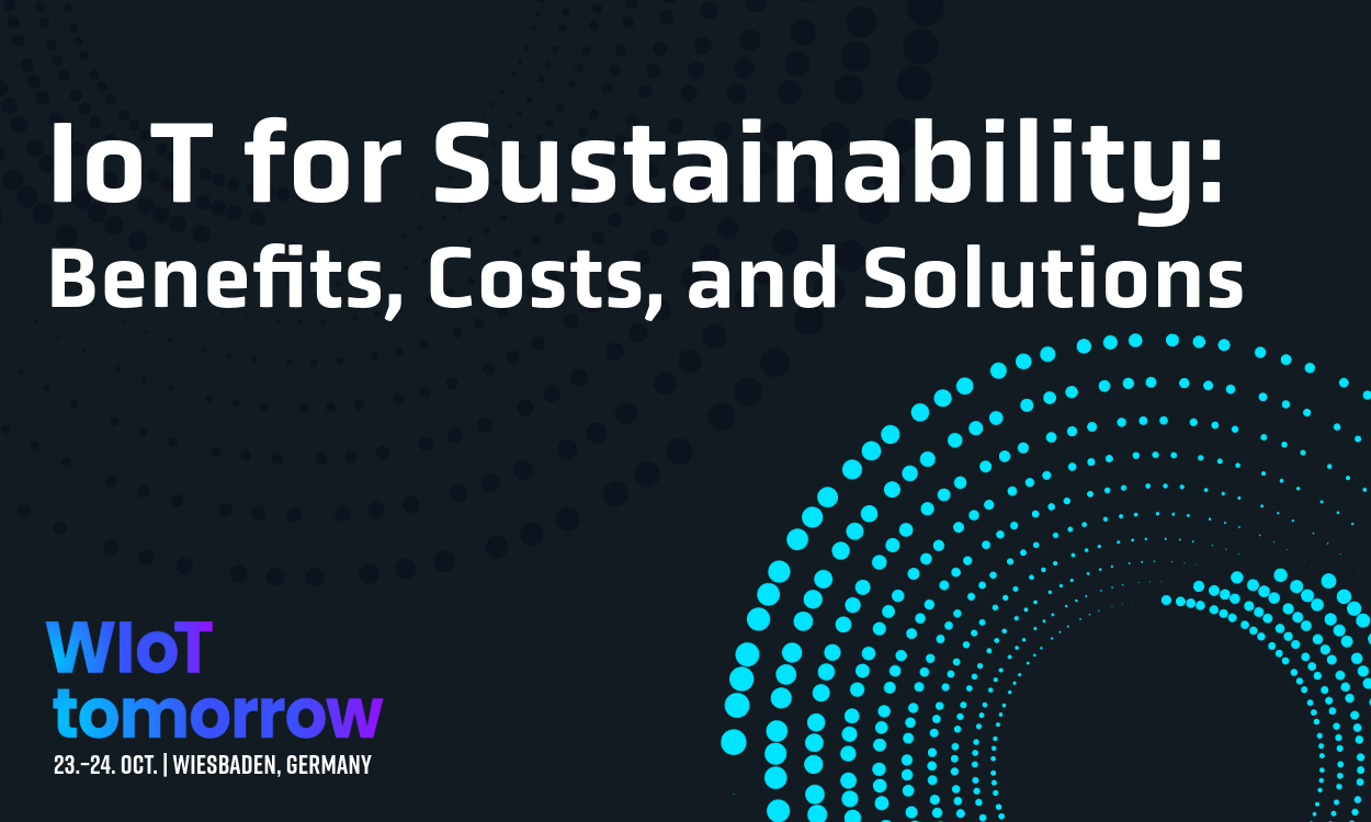 IoT for Sustainability: Benefits, Costs, and Solutions