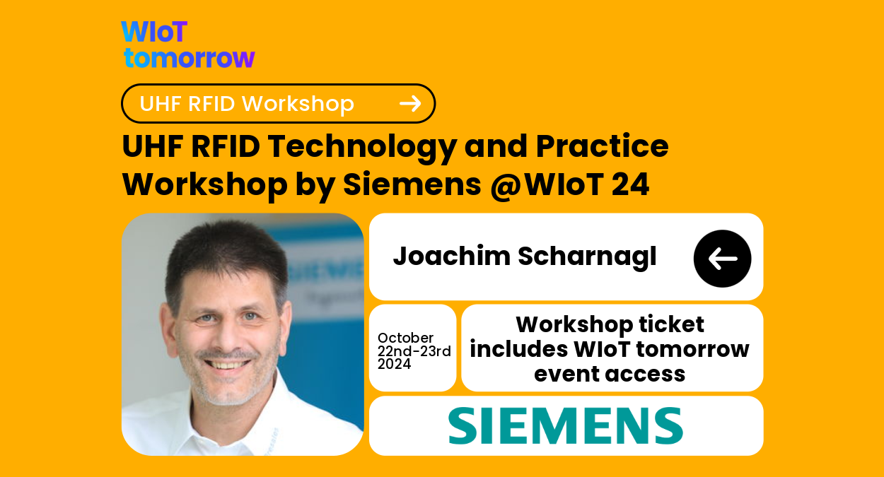 Siemens UHF RFID technology and practical workshop at WIoT tomorrow 24