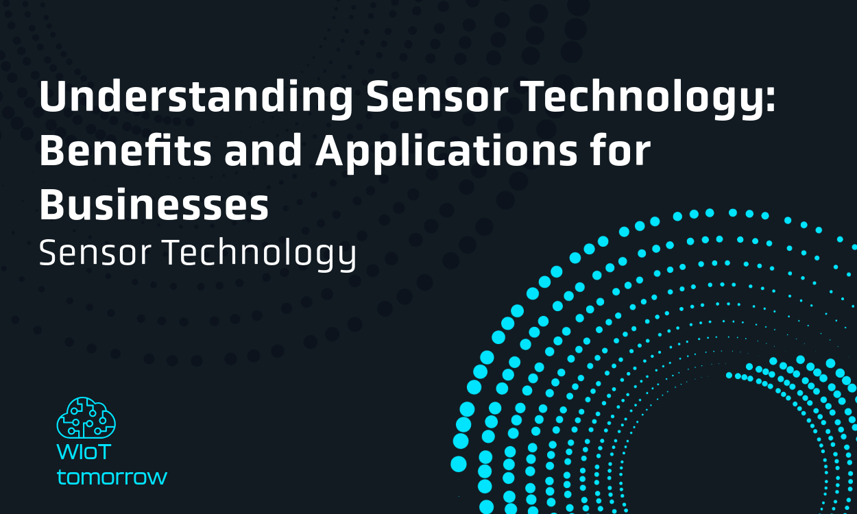 IoT Sensor : Benefits and Applications for Companies